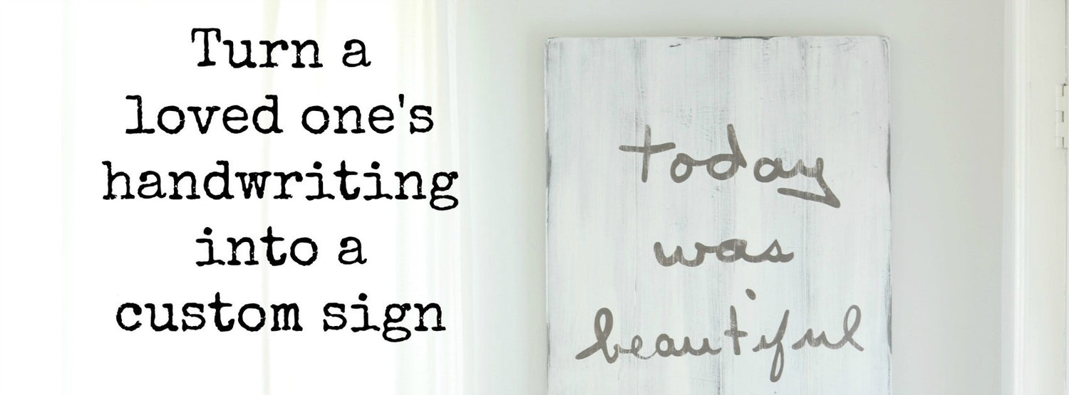Handwriting Memory Signs – White Gables Home
